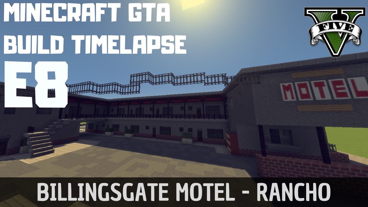 Minecraft GTA 5 Build Timelapse – E8 – Billingsgate Motel - YouTube