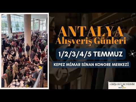 ALIŞVERİŞ GÜNLERİ ANTALYA’DA!