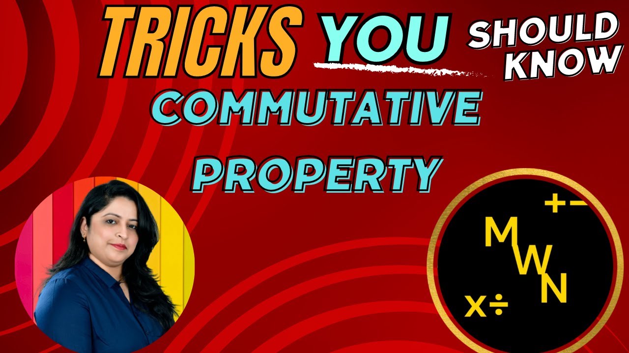 Commutative Property: An Easy, Step-by-step Explanation - YouTube