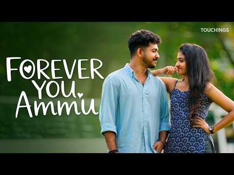 Forever You Ammu | Malayalam Romantic Short Film | Vignesh Vijayan | Devika Nair | Touchings