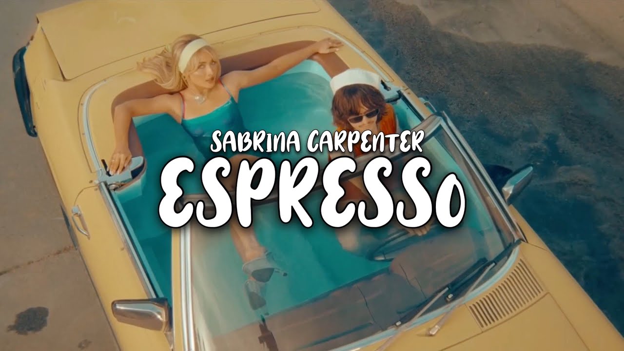 Sabrina Carpenter - Espresso (lyrics) - YouTube
