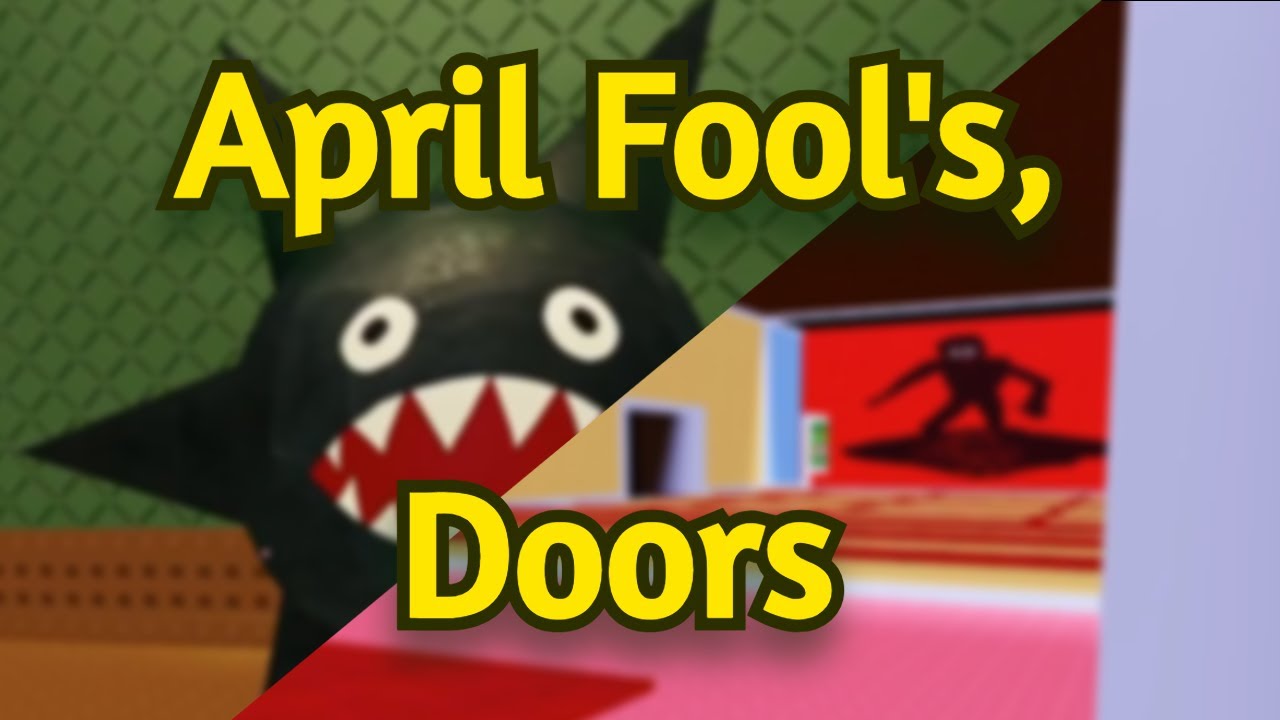 Doors April Fools, 2024 - YouTube