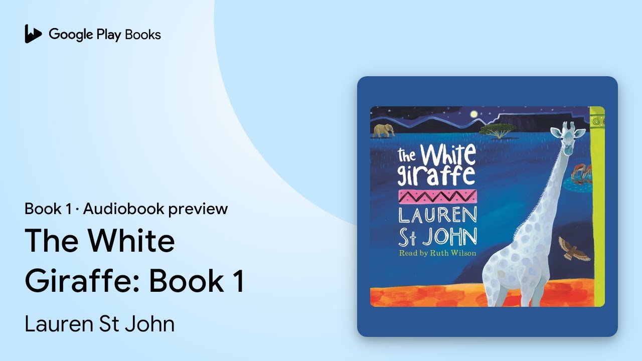 The White Giraffe: Book 1 Book 1 by Lauren St John · Audiobook preview ...