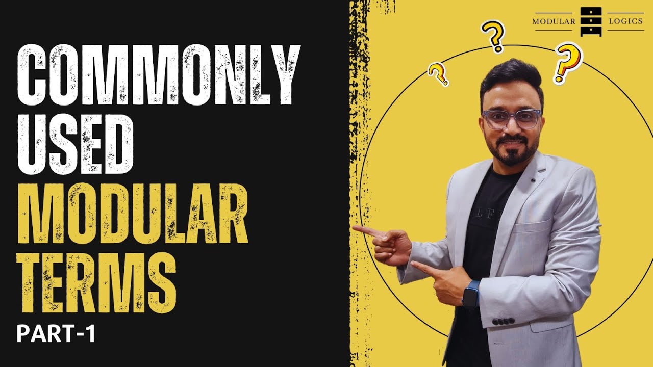 COMMONLY USED MODULAR TERMS | PART 1 | HYDERABAD | INDIA - YouTube