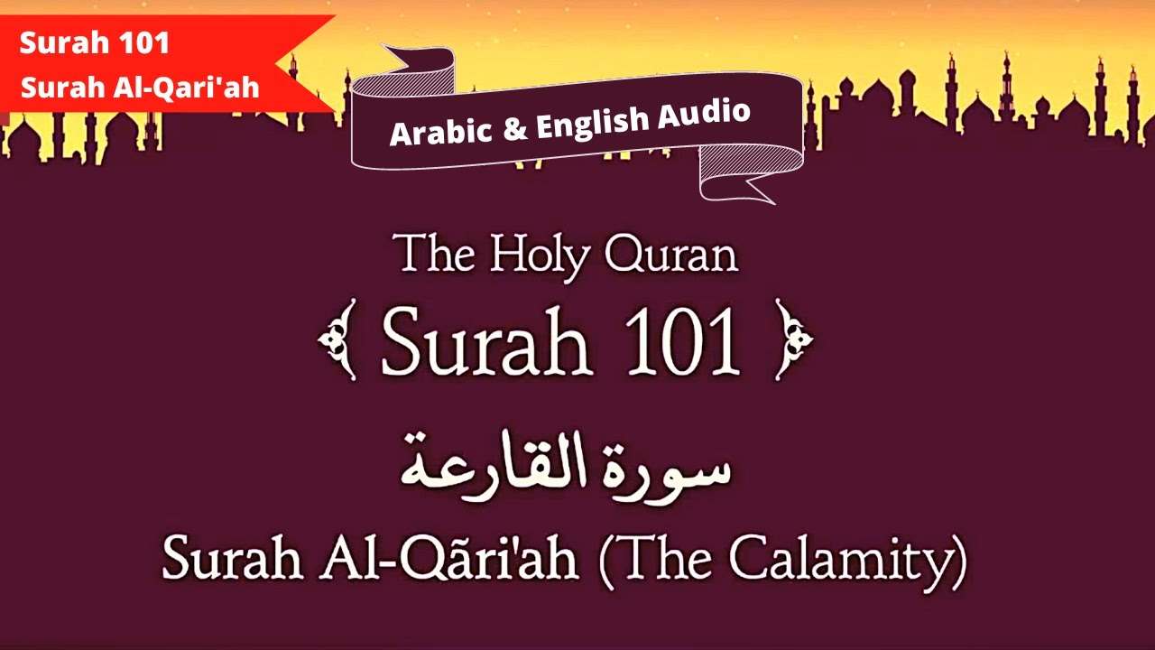 Quran 101 Surah Al Qari'ah (The Calamity) - Quran with English audio ...