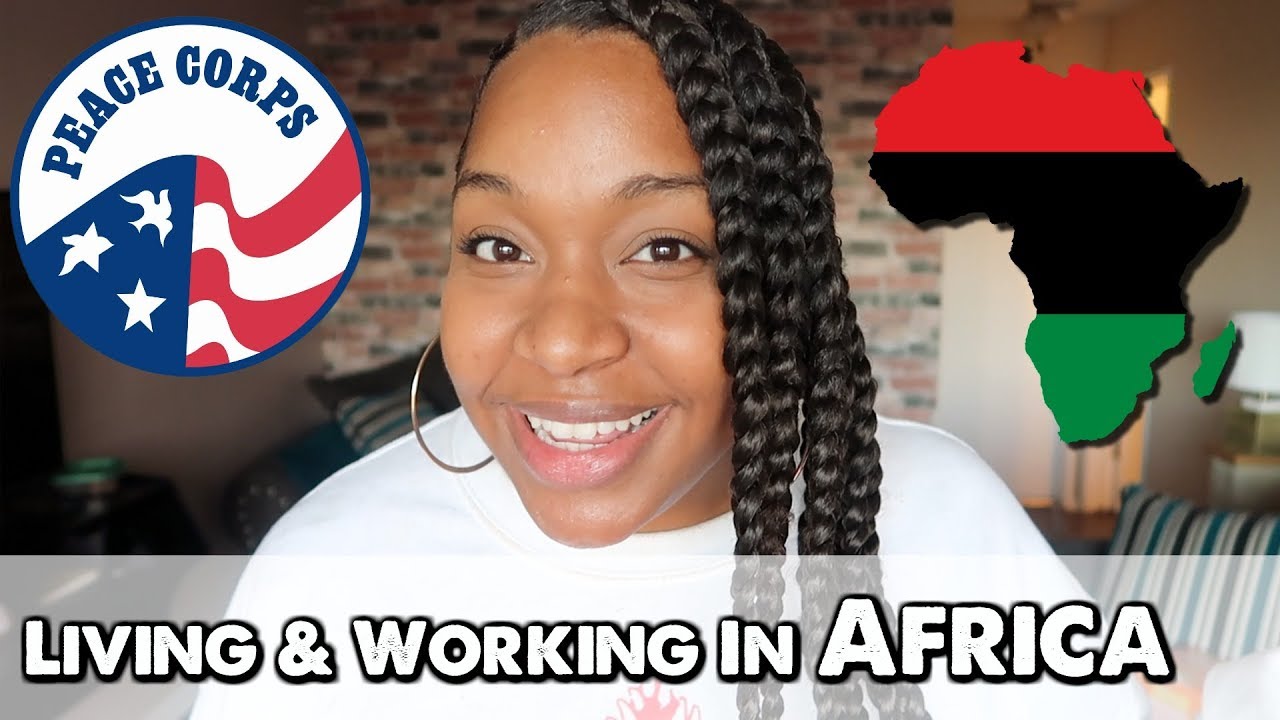 Living & Working in Africa| Peace Corps Ethiopia - YouTube