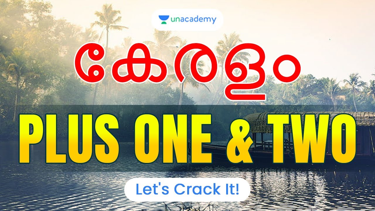 Empower Your Plus One and Two Preparation | Unacademy Kerala Plus One ...