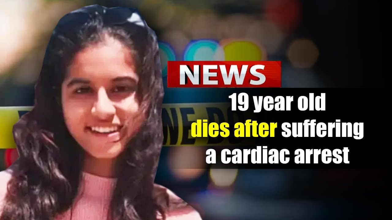 19 year old Anika Rastogi dies after suffering a cardiac arrest - YouTube