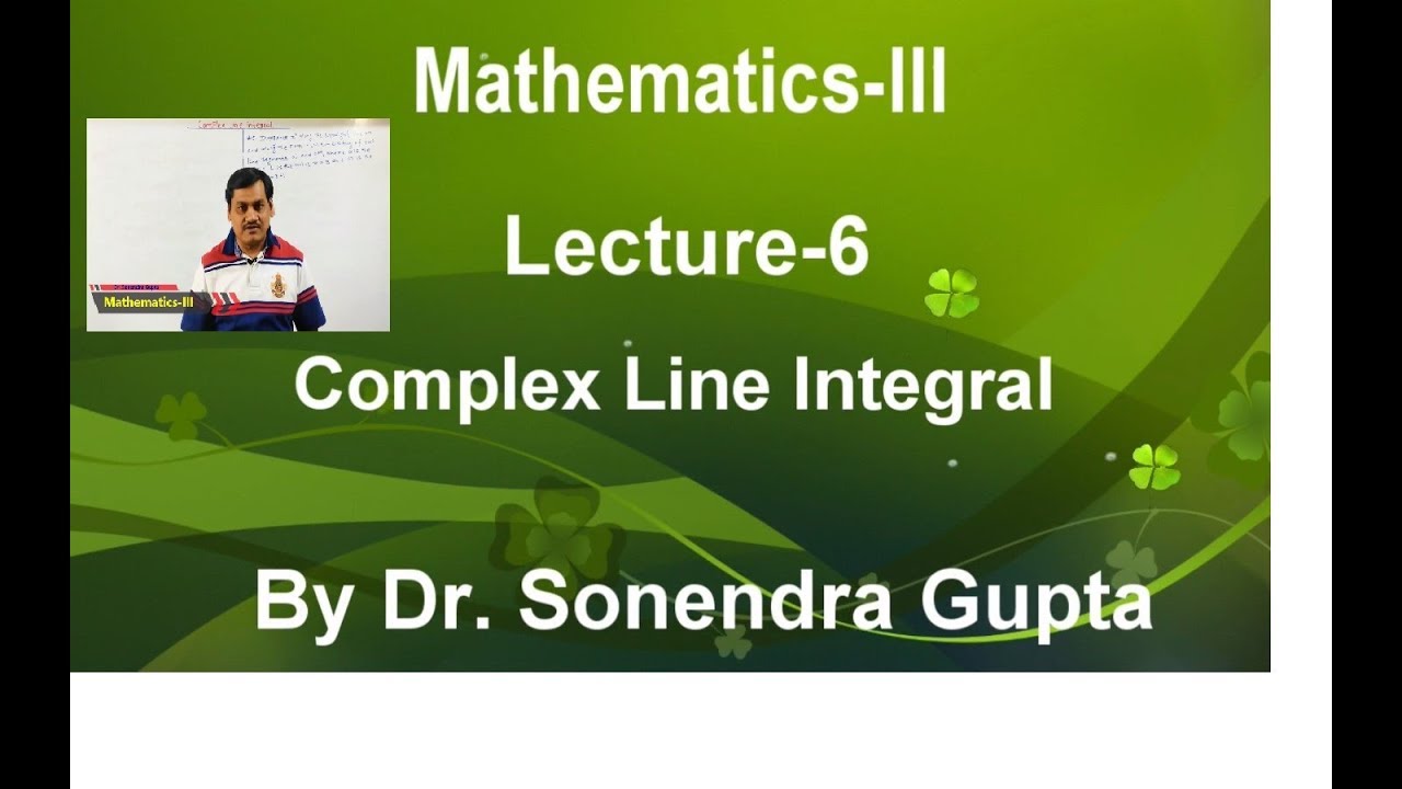 Lecture-6 Complex Variable functions-Complex Line integral in Hindi - YouTube
