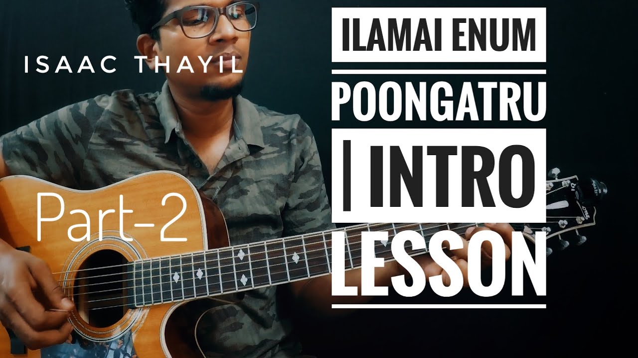 Ilamai Enum Poongatru Lesson Intro Lead Part 2 Isaac Thayil Ilayaraja Sridevi