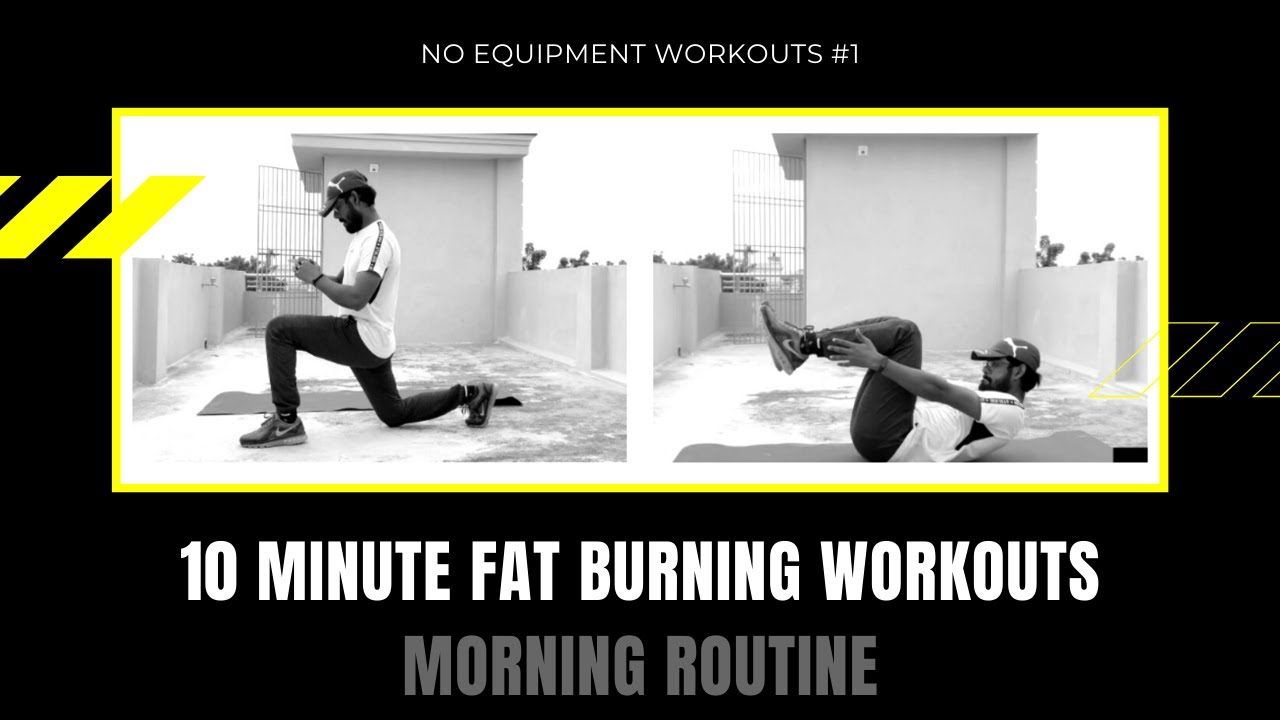 10 Minute Fat Burning Home Workouts | Morning Routine | The Muscly ...