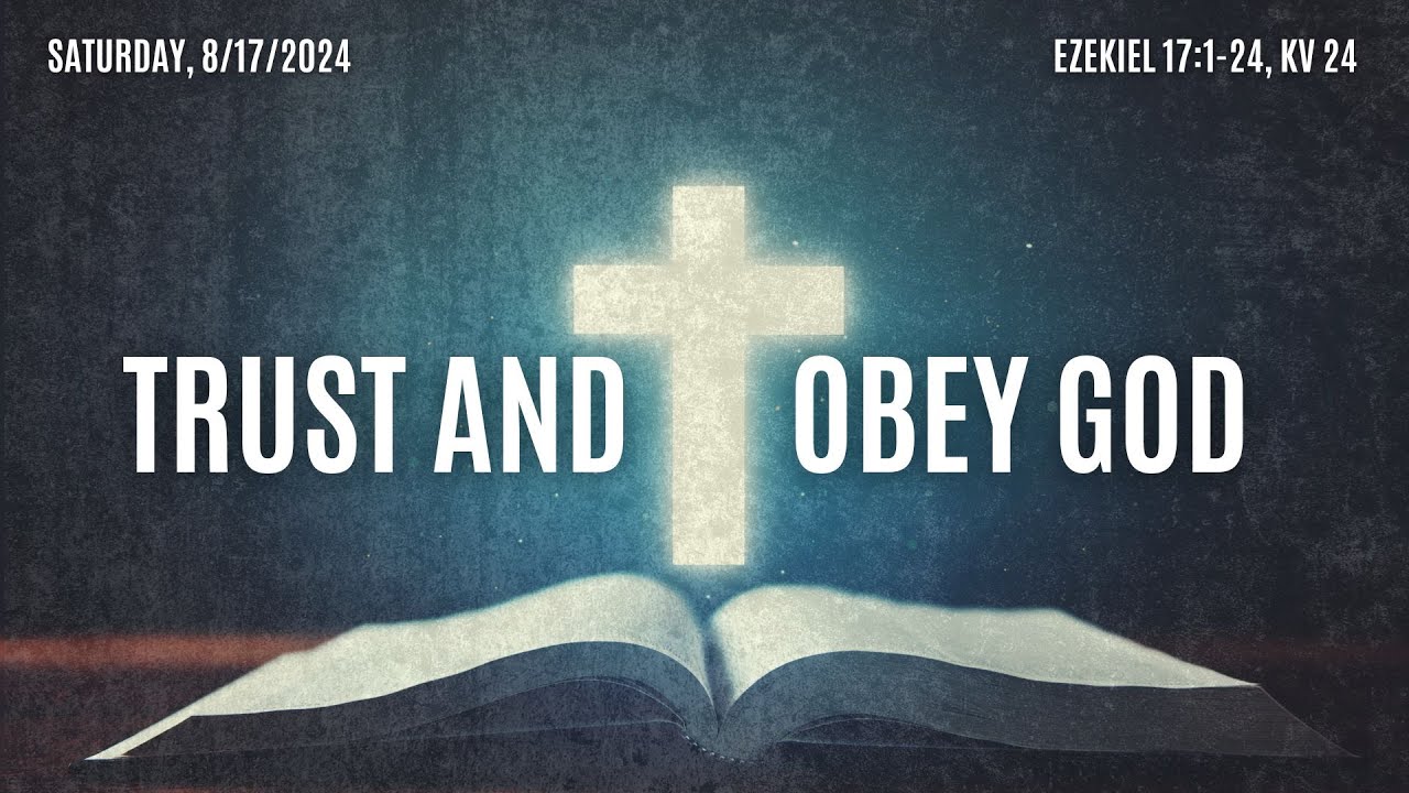 Trust and Obey God | Daily Bread | 8-17-24 - YouTube