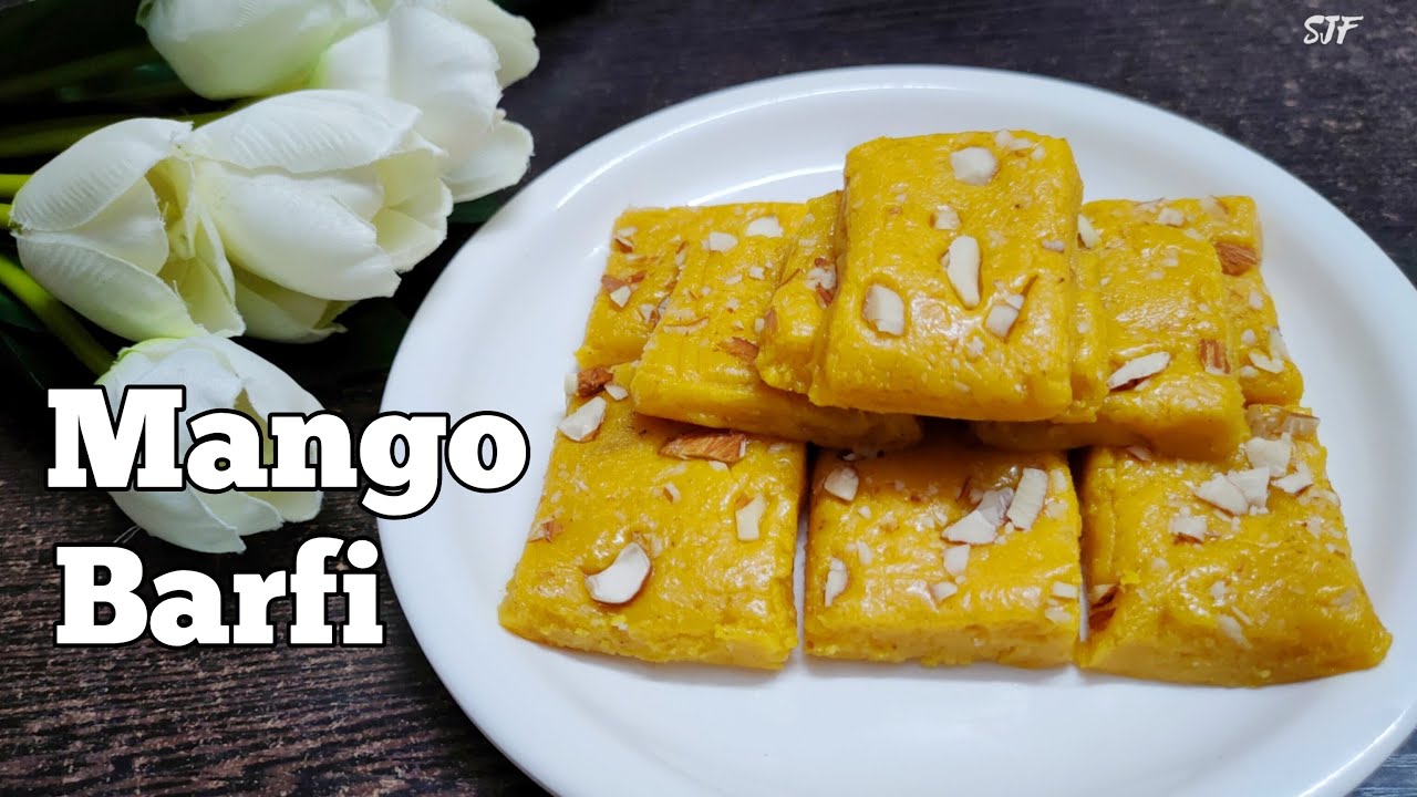 MANGO BARFI | EASY SWEET RECIPE | MANGO RECIPE | MANGO SWEET RECIPE ...