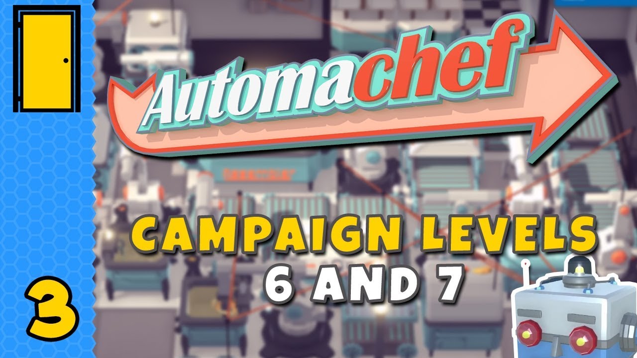 A Frying Shame | Automachef - Campaign Levels 6-7 - YouTube