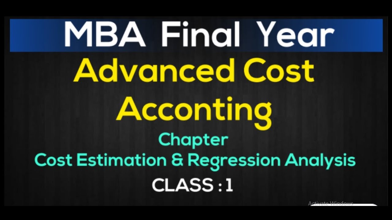 Advanced Cost Accounting Cost Estimation Regression Analysis Advanced Cost Accounting Cost Estimation Regression Analysis
