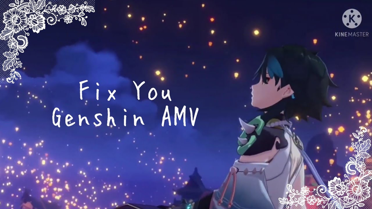 Fix You | Coldplay | Genshin Impact AMV - YouTube