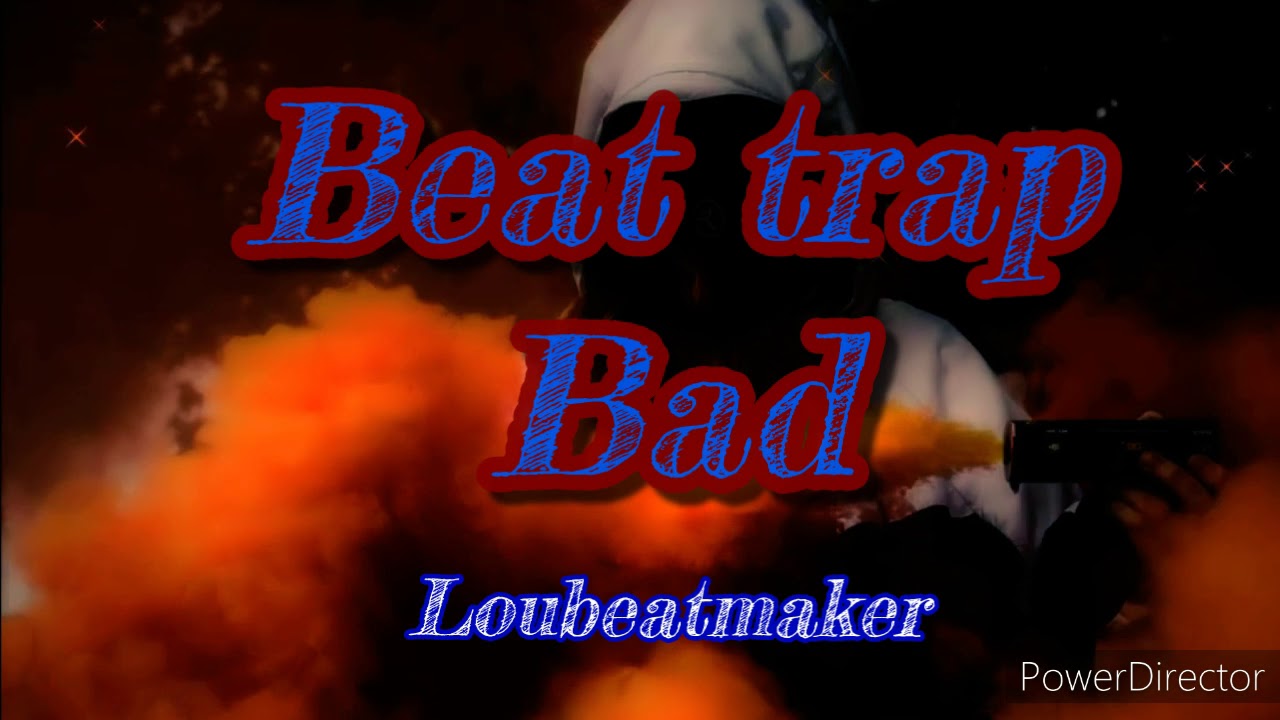Beat trap - Bad - YouTube