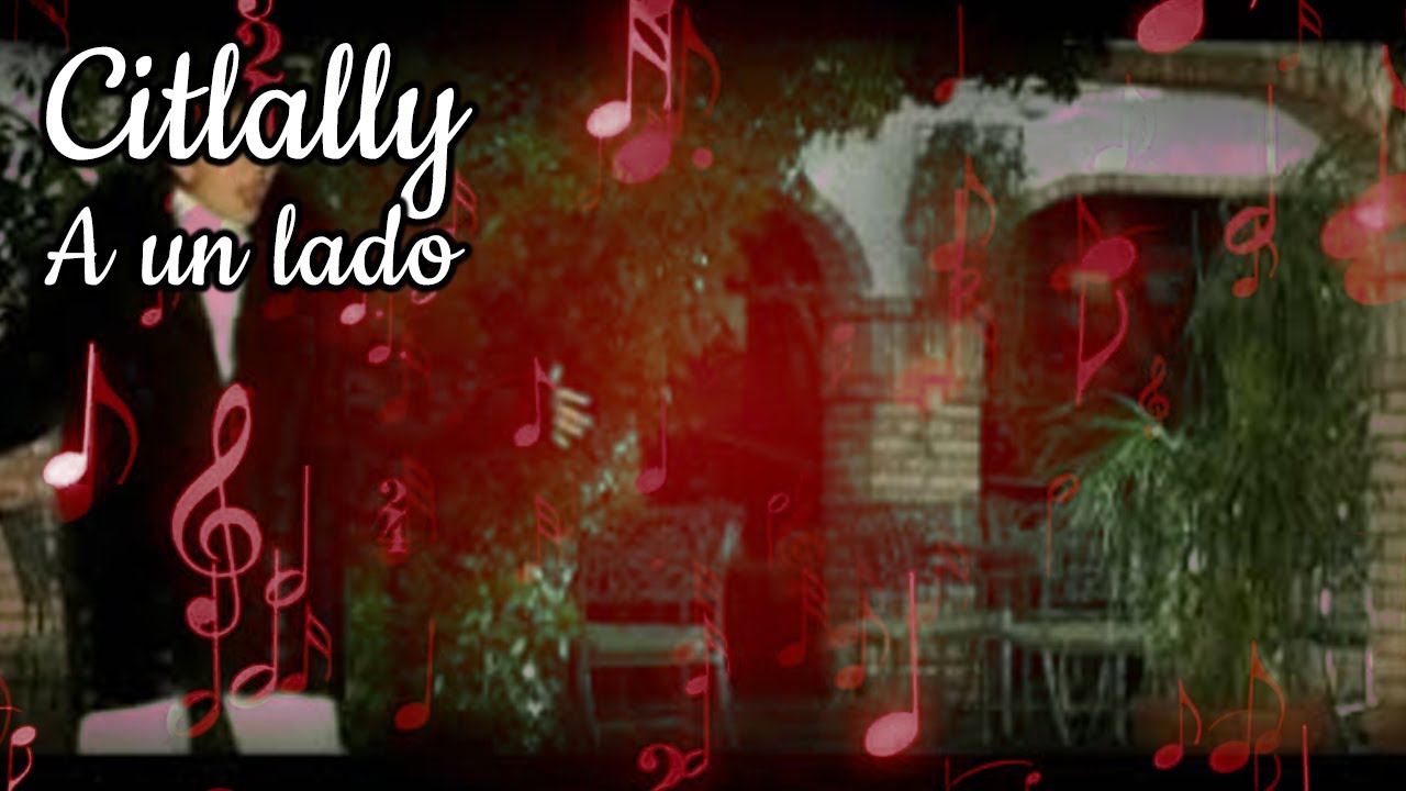 Citlally - A un lado - Video Oficial By RGA Digital - YouTube