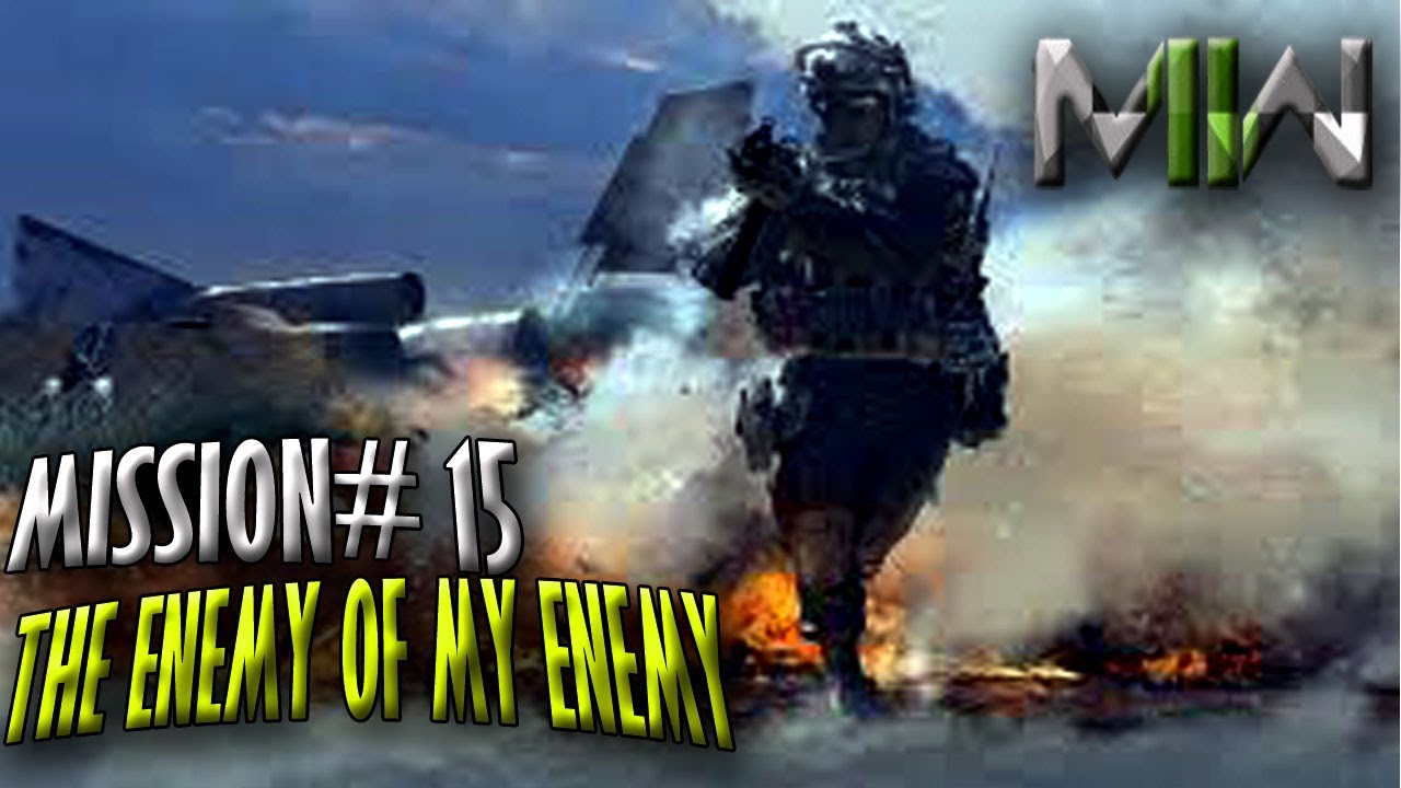 THE ENEMY OF MY ENEMY - Call Of Duty - Modern Warfare 2 - Call of Duty ...