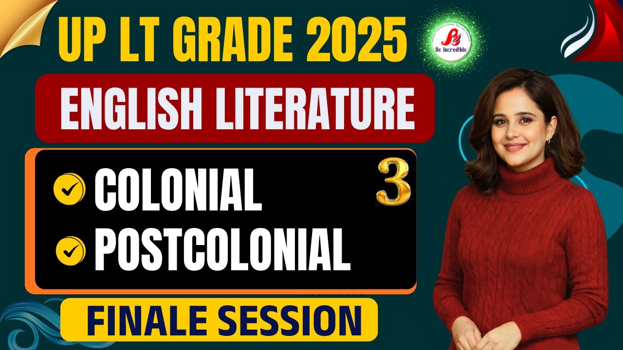 🔴 Class 3 | UP LT English 2025 | Colonial & Postcolonial Literature ...