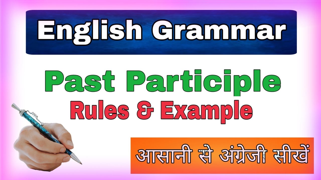 Past Participle Non Finite Verb What Is Past Participle Uses Of past-participle-non-finite-verb-what-is-past-participle-uses-of