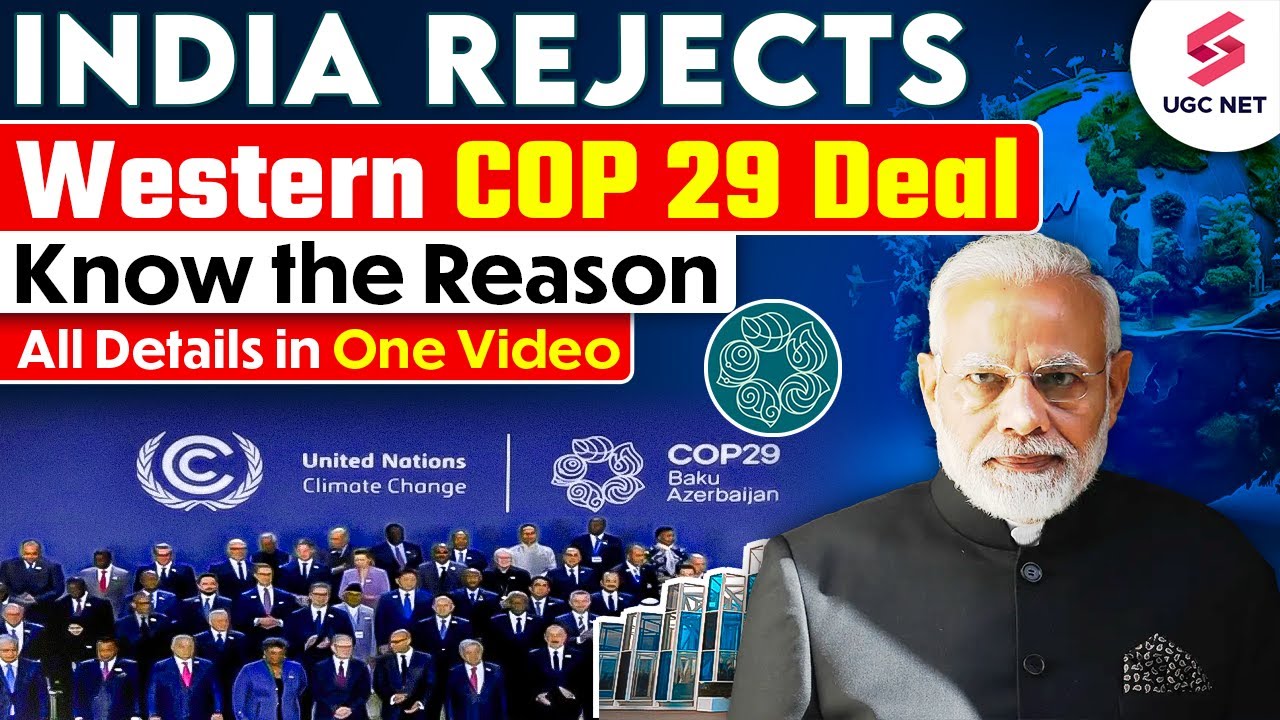 India Rejects "Western" COP29 Deal😱 | COP 29 CURRENT AFFAIRS | COP 29 ...