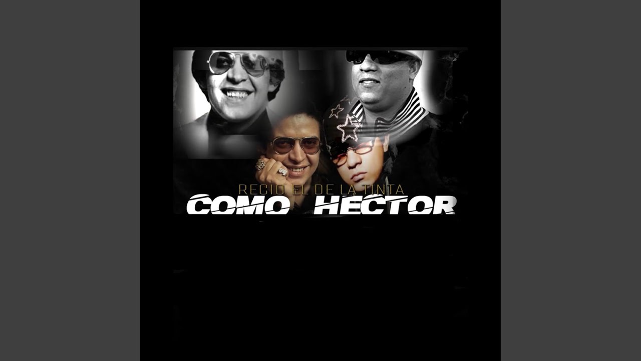 COMO HECTOR - YouTube