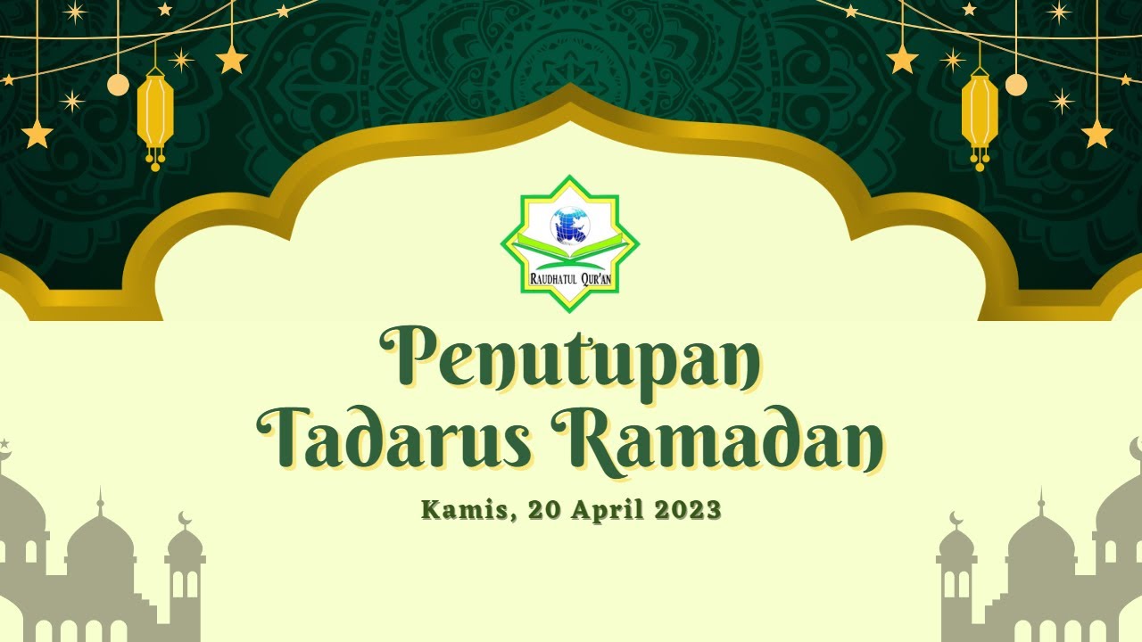 Penutupan Tadarus Ramadan 1444H - YouTube