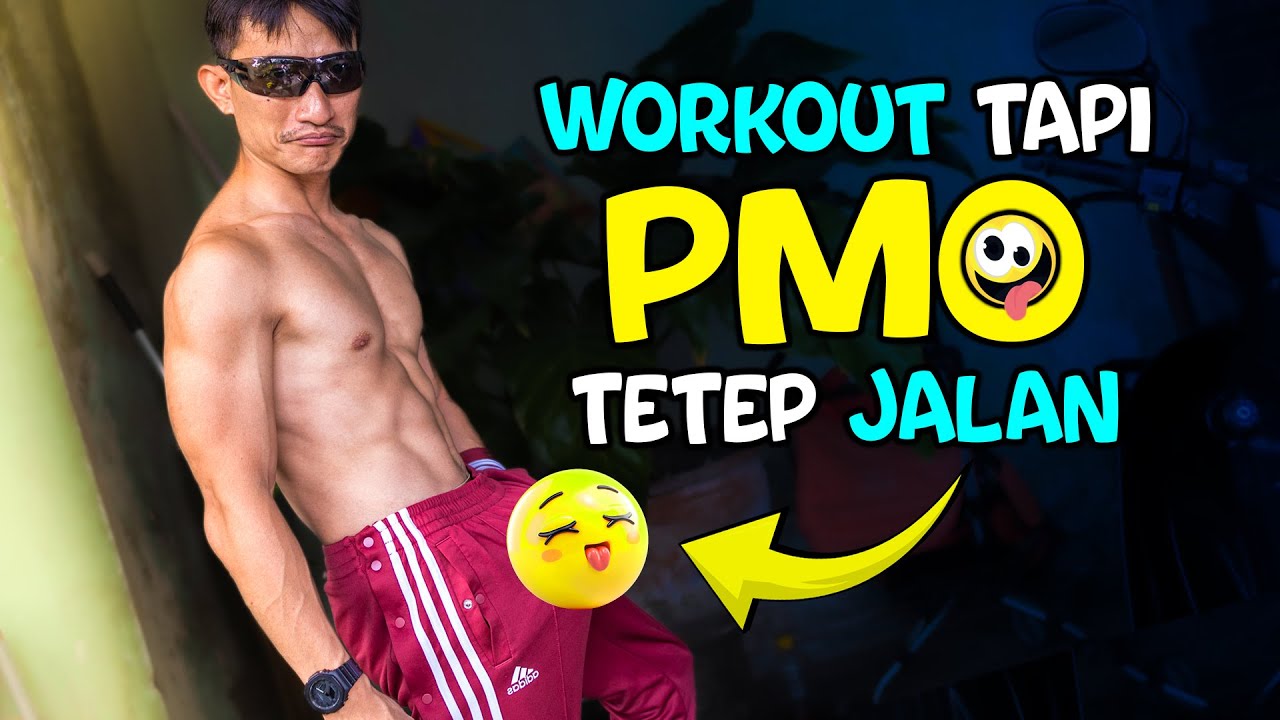 BAHAYA WORKOUT Sambil PMO !!! Bisa Nggak Workout Sambil Col! ?? - YouTube