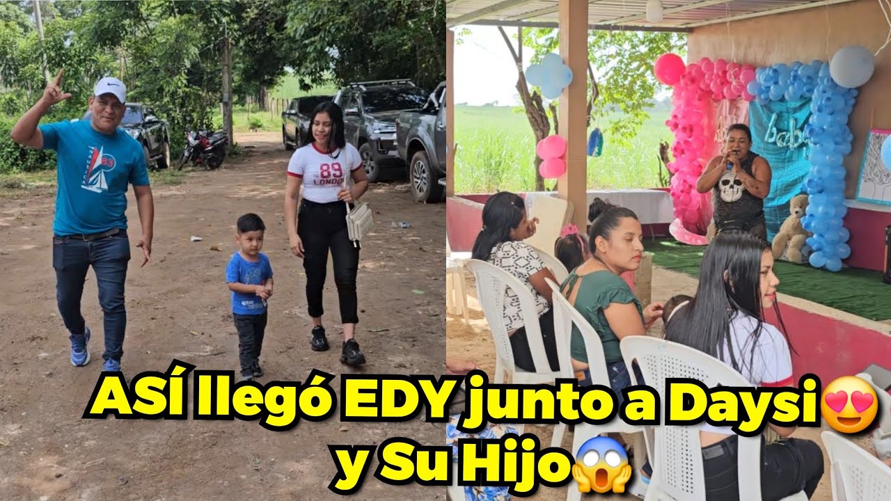 Así Llegó EDY junto a DAYSI y Su Hijo😍 Se empezó la Grán REVELACIÓN🧒👧 ...