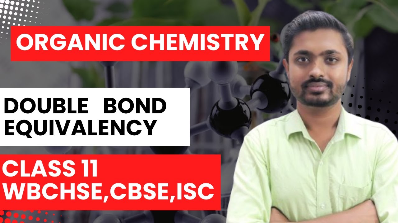 Basics of Organic Chemistry||Double Bond Equivalent|| XI - YouTube