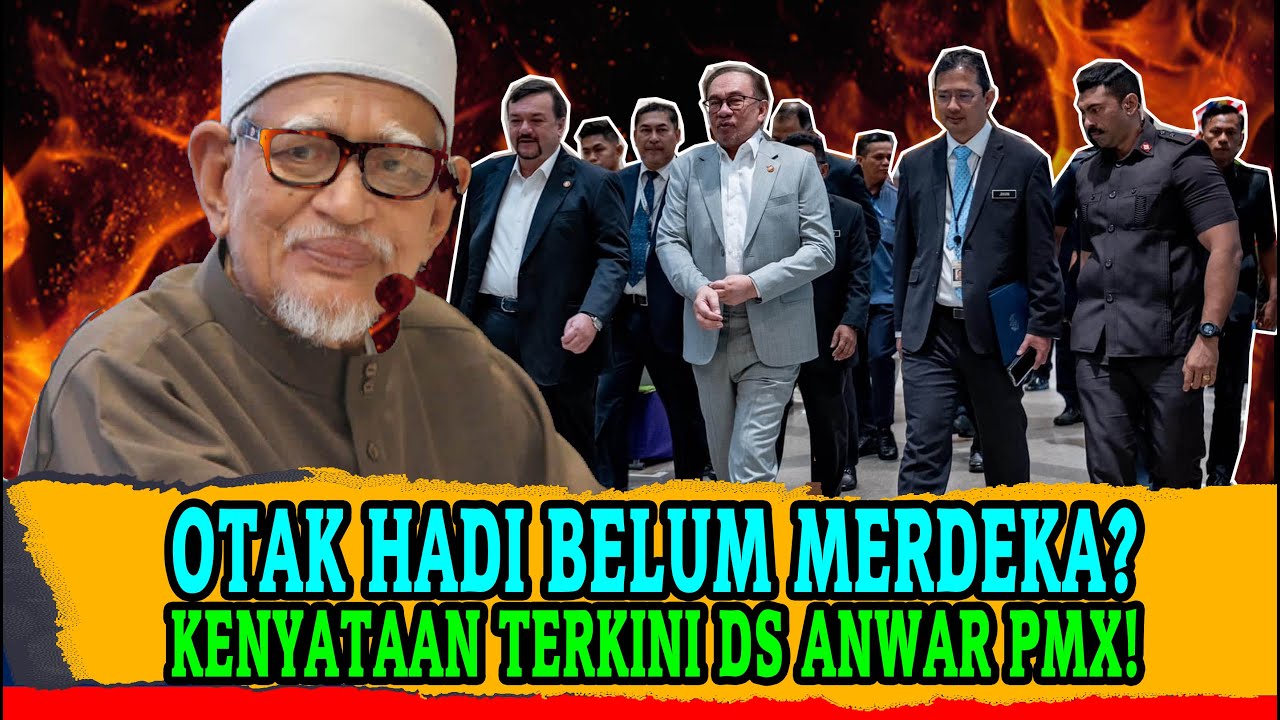 [gempak] OTAK HADI BELUM MERDEKA? KENYATAAN TERKINI DS ANWAR PMX! - YouTube
