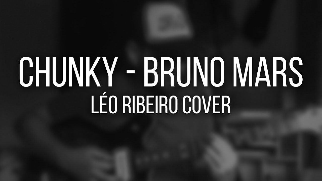 Bruno Mars - Chunky (Guitar Cover) - YouTube