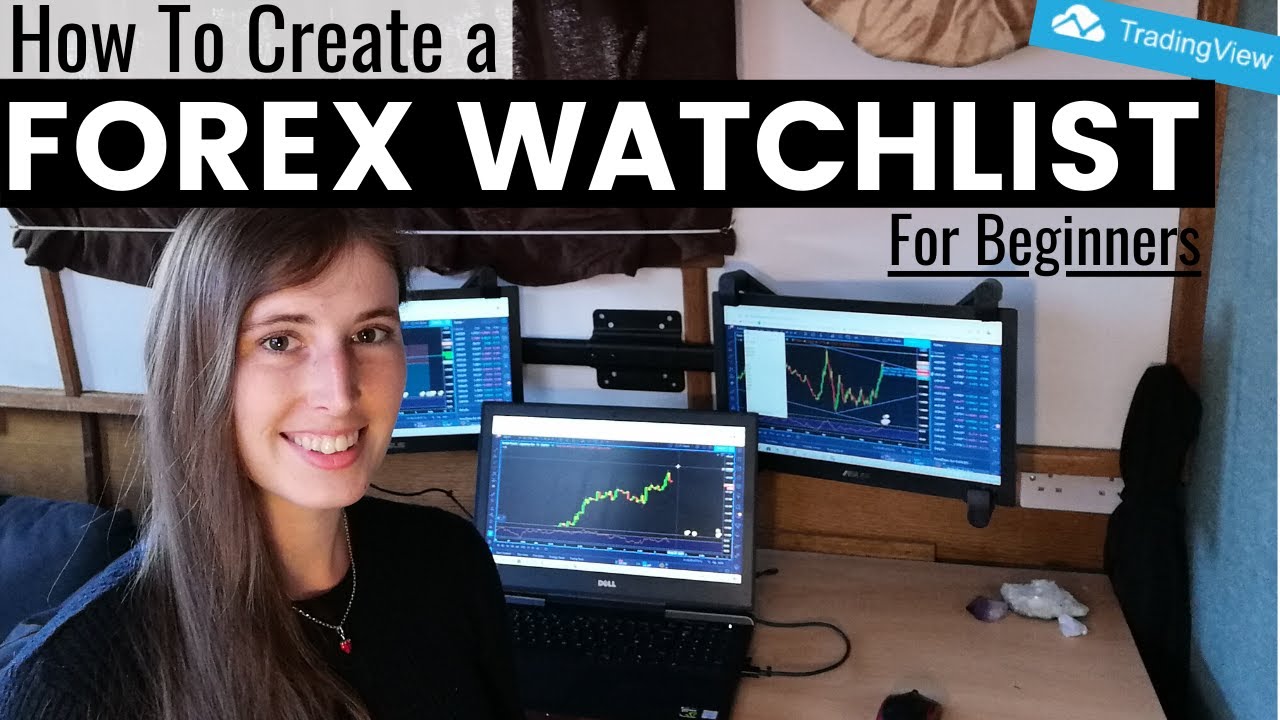 How To Create A Forex Watchlist For Beginners With Tradingview Mindfully Trading Youtube
