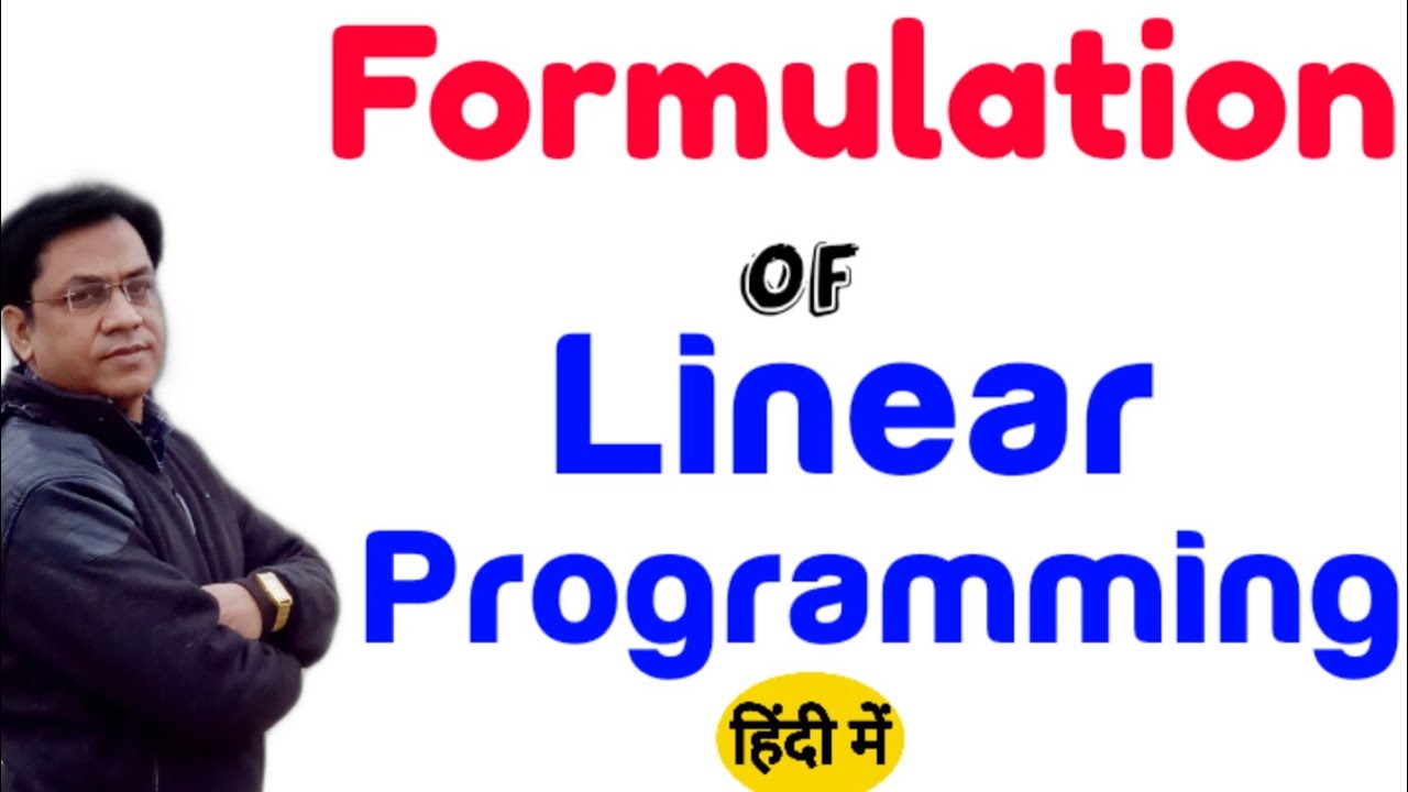 Formulation of Linear Programming Problem(LPP)|General form of LP ...