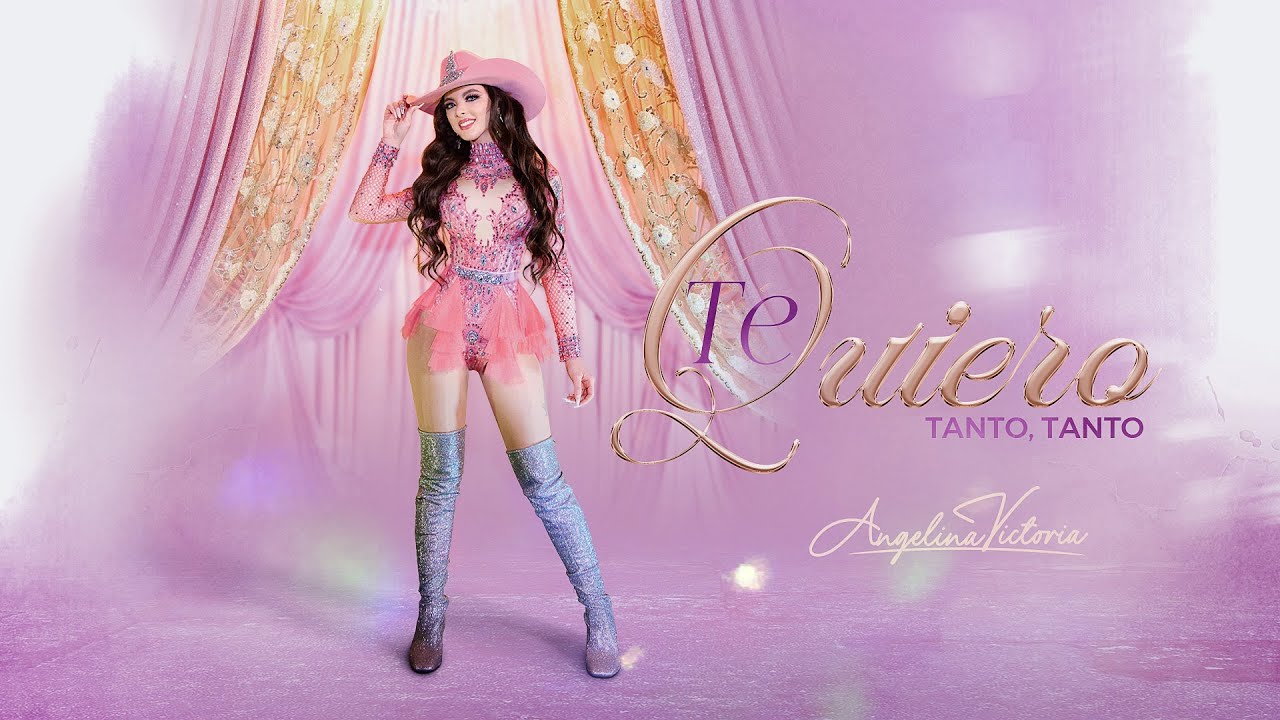 Angelina Victoria - Te Quiero Tanto, Tanto (Video Oficial) - YouTube