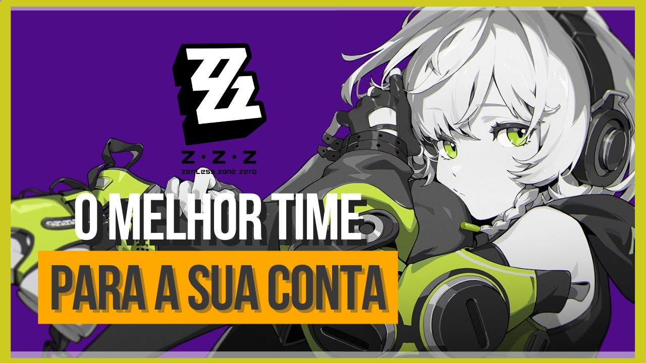 COMO FAZER SEUS PROPRIOS TIMES EM ZENLESS ZONE ZERO! IDEIAS SOBRE ...