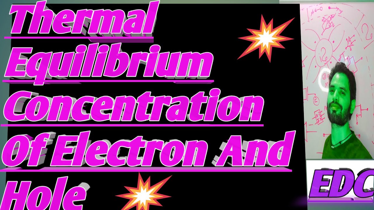Thermal Equilibrium Concentration of Electron and hole | Concentration ...