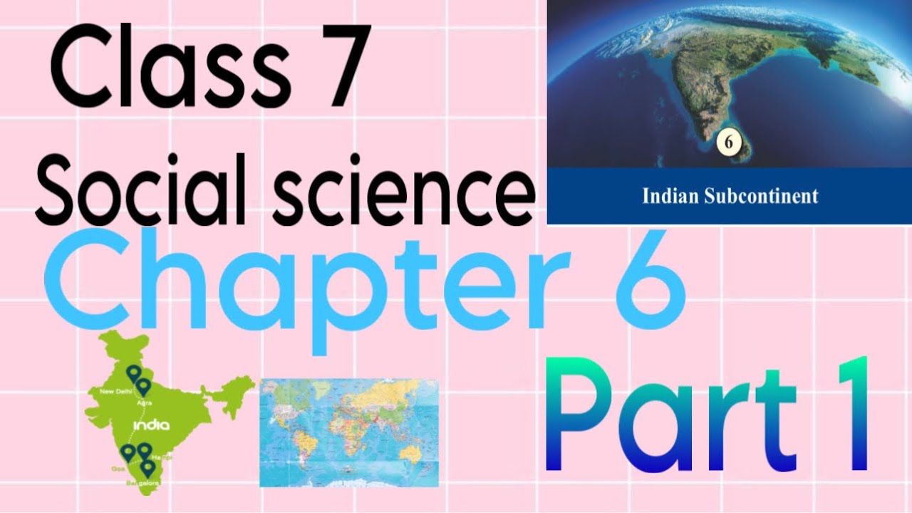 Class 7 Social Science | Chapter 6: Indian Subcontinent | Kerala ...