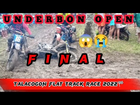 TALACOGON FLAT TRACK RACE 2022🏁😱😭 ( UNDERBONE FINAL ) #philippines # ...