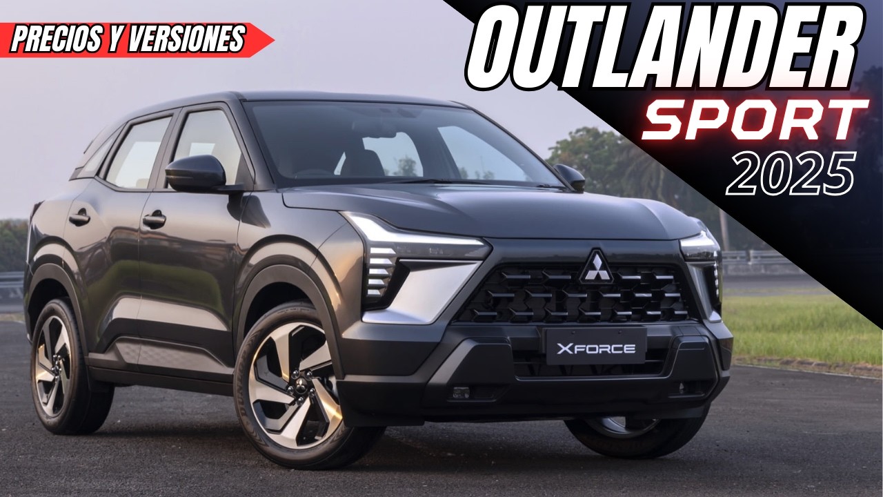 🔥 Precios y Versiones Nueva MITSUBISHI OUTLANDER SPORT 2025 -ANTI ...