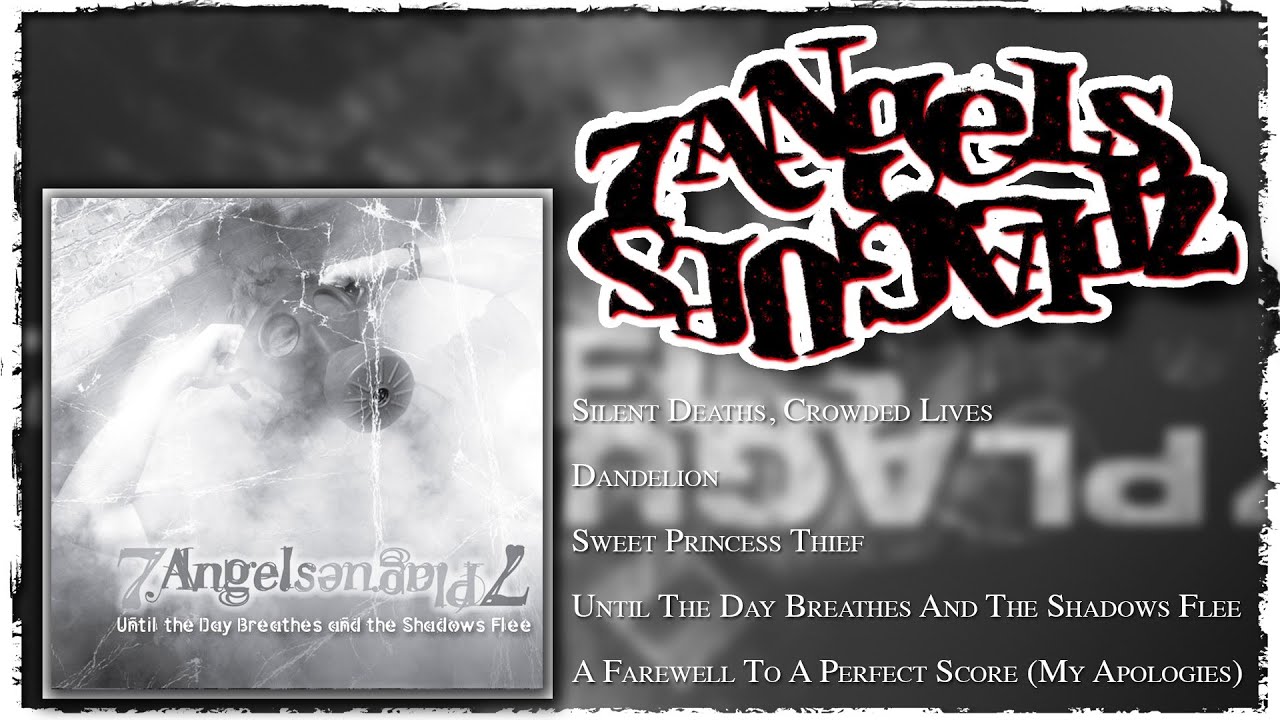 7 Angels 7 Plagues - Until The Day Breathes And The Shadows Flee - YouTube