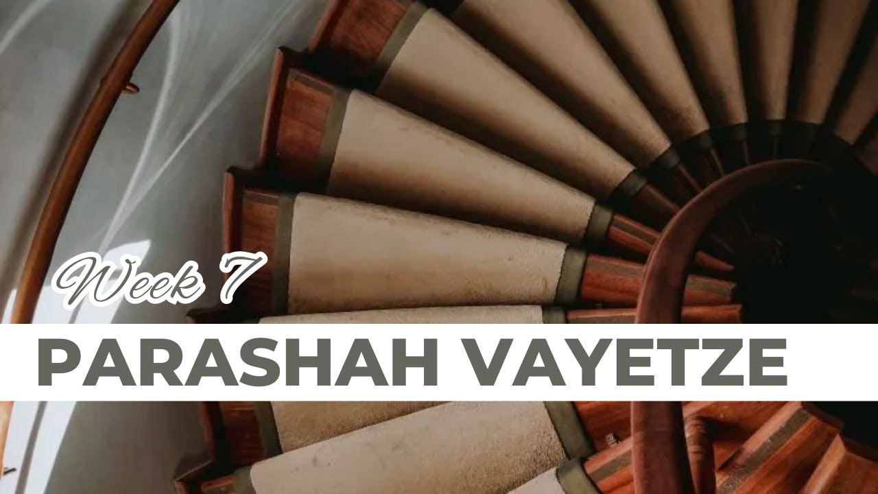 VAYETZE | Week 7 - YouTube