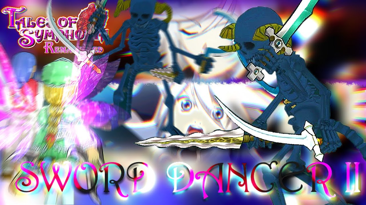 SWORD DANCER 2 - Tales of Symphonia Remastered All Bosses (2nd Optional ...
