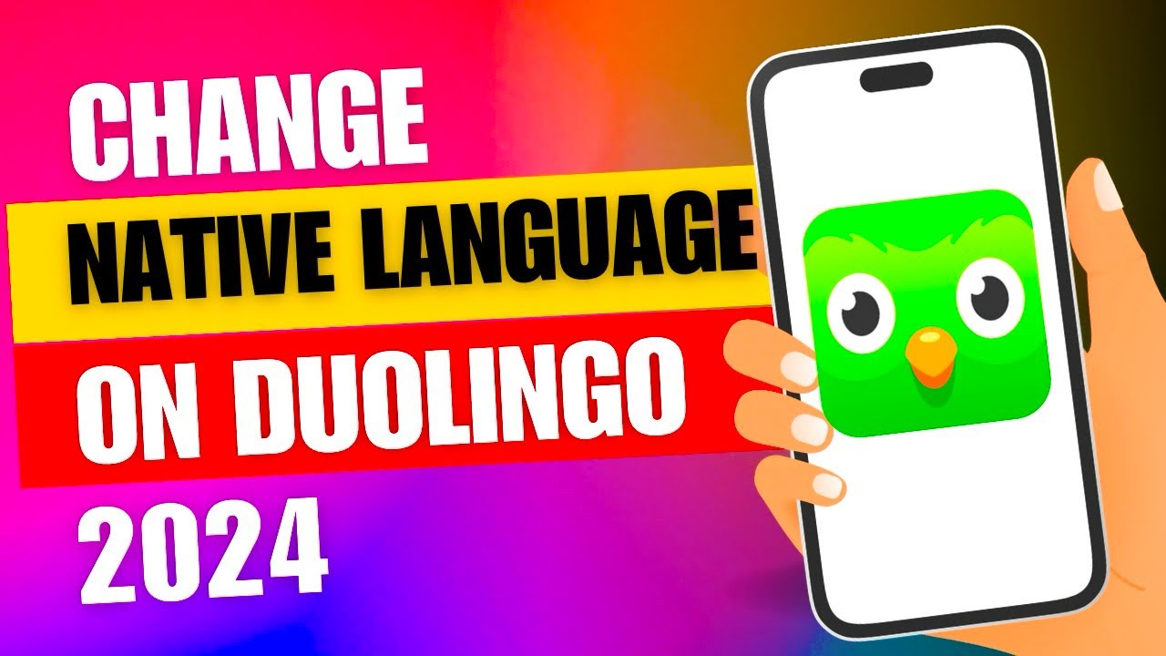 How to Change Your Native Language on Duolingo in 2024 | Step-by-Step Guide! - YouTube