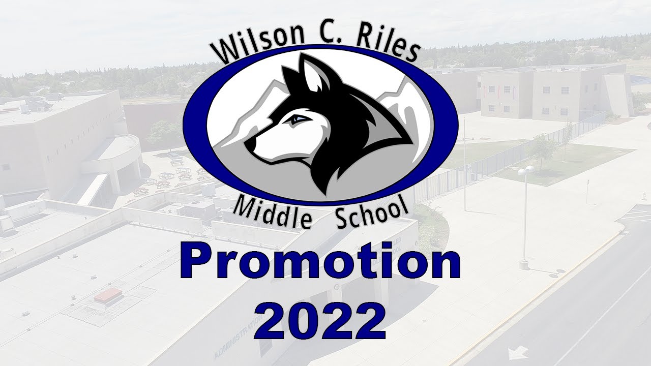 Wilson C. Riles Middle School Promotion 2022 - YouTube