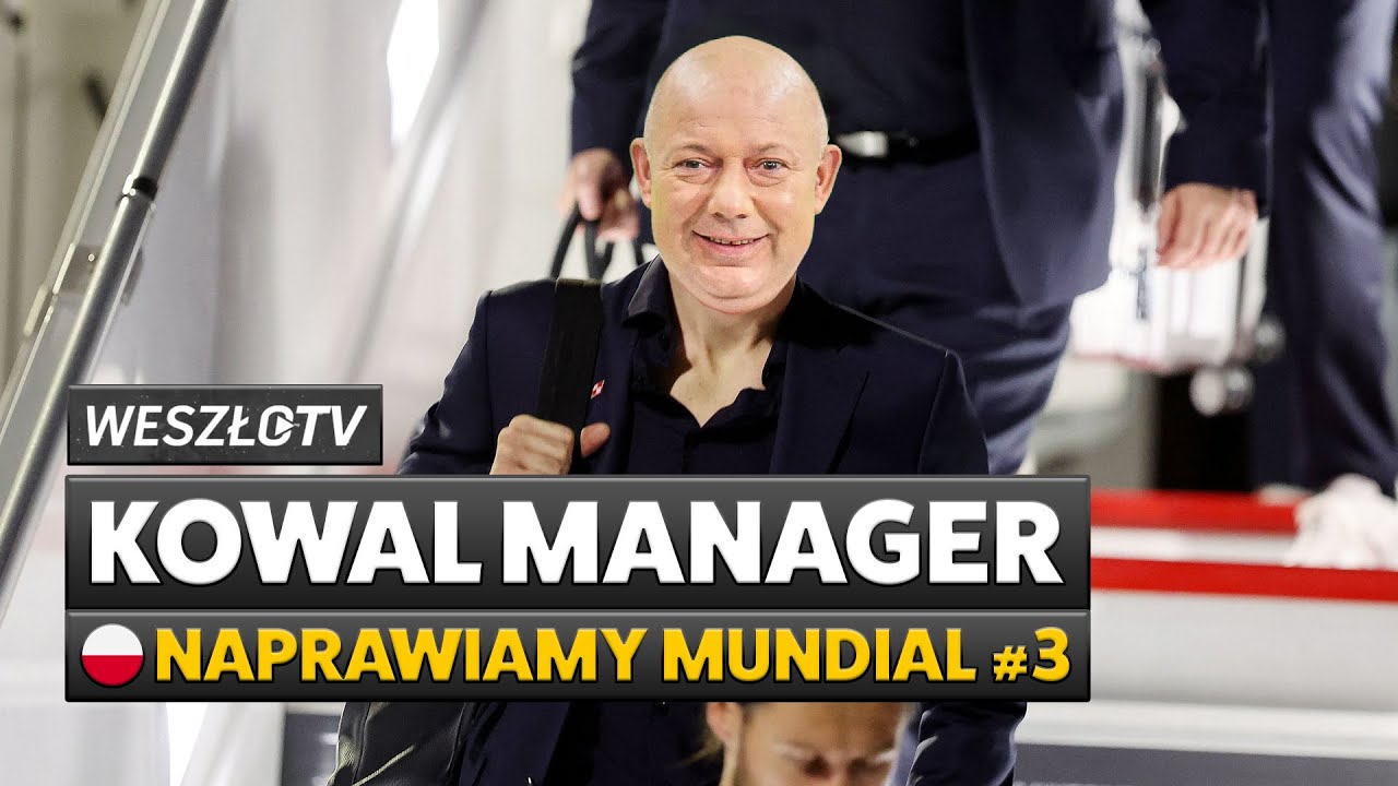 KOWAL MANAGER ODCINEK SPECJALNY #3 - KOWAL: "CELUJEMY W 3. MIEJSCE W ...