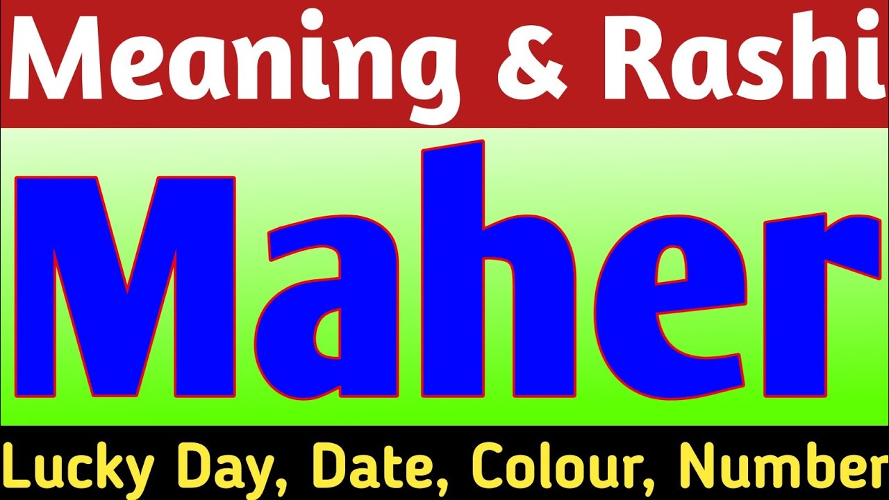 Maher Name Meaning | Maher Naam Ki Rashi | Maher Naam Ka Matlab | Maher ...