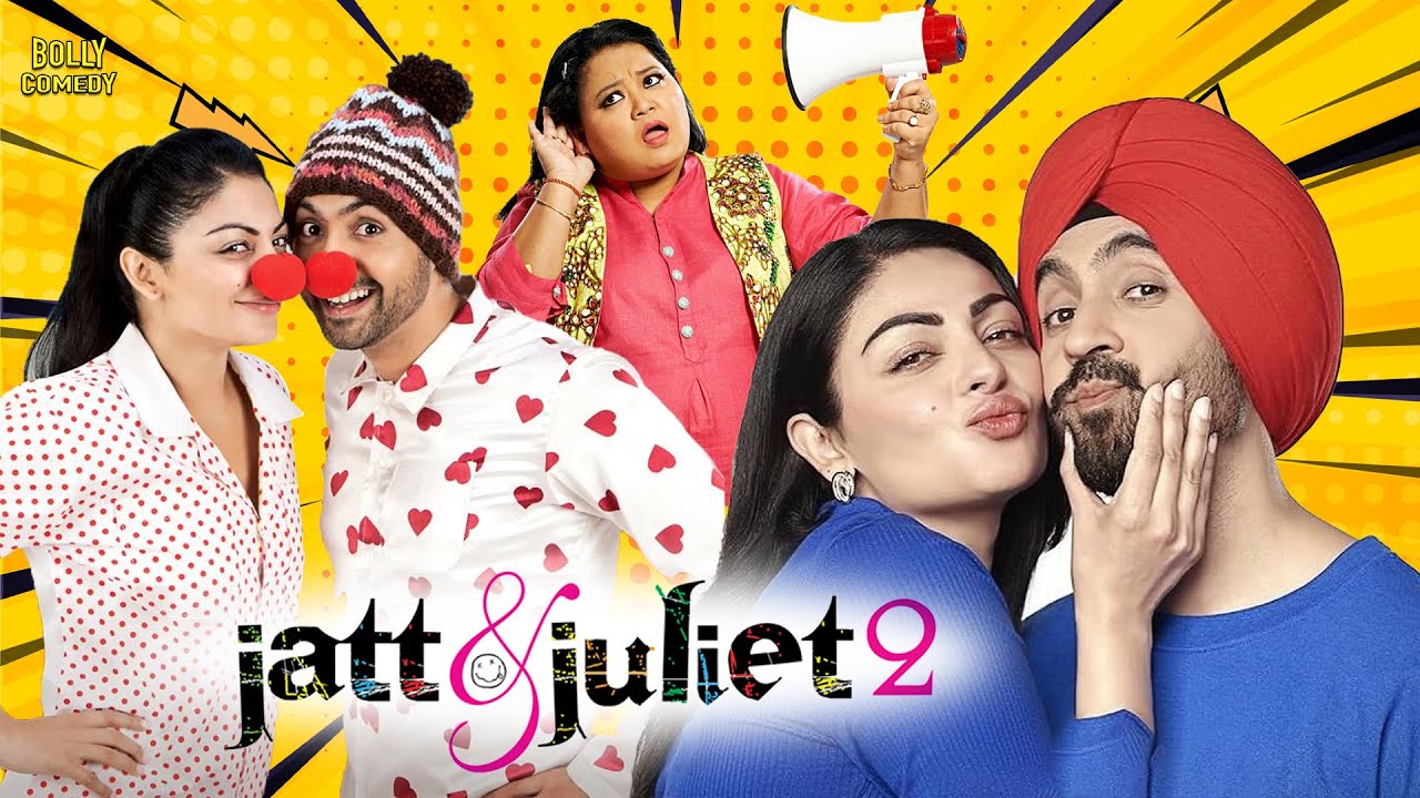 Jatt & Juliet 2 | Hindi Full Movie | Diljit Dosanjh, Neeru Bajwa ...