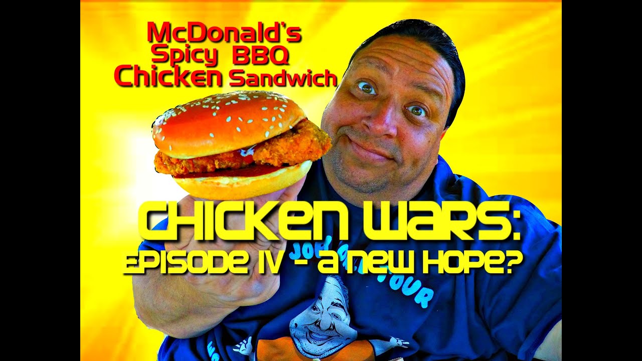 Chicken Wars: Episode IV - A New Hope? Mcdonald's Spicy BBQ Chicken ...